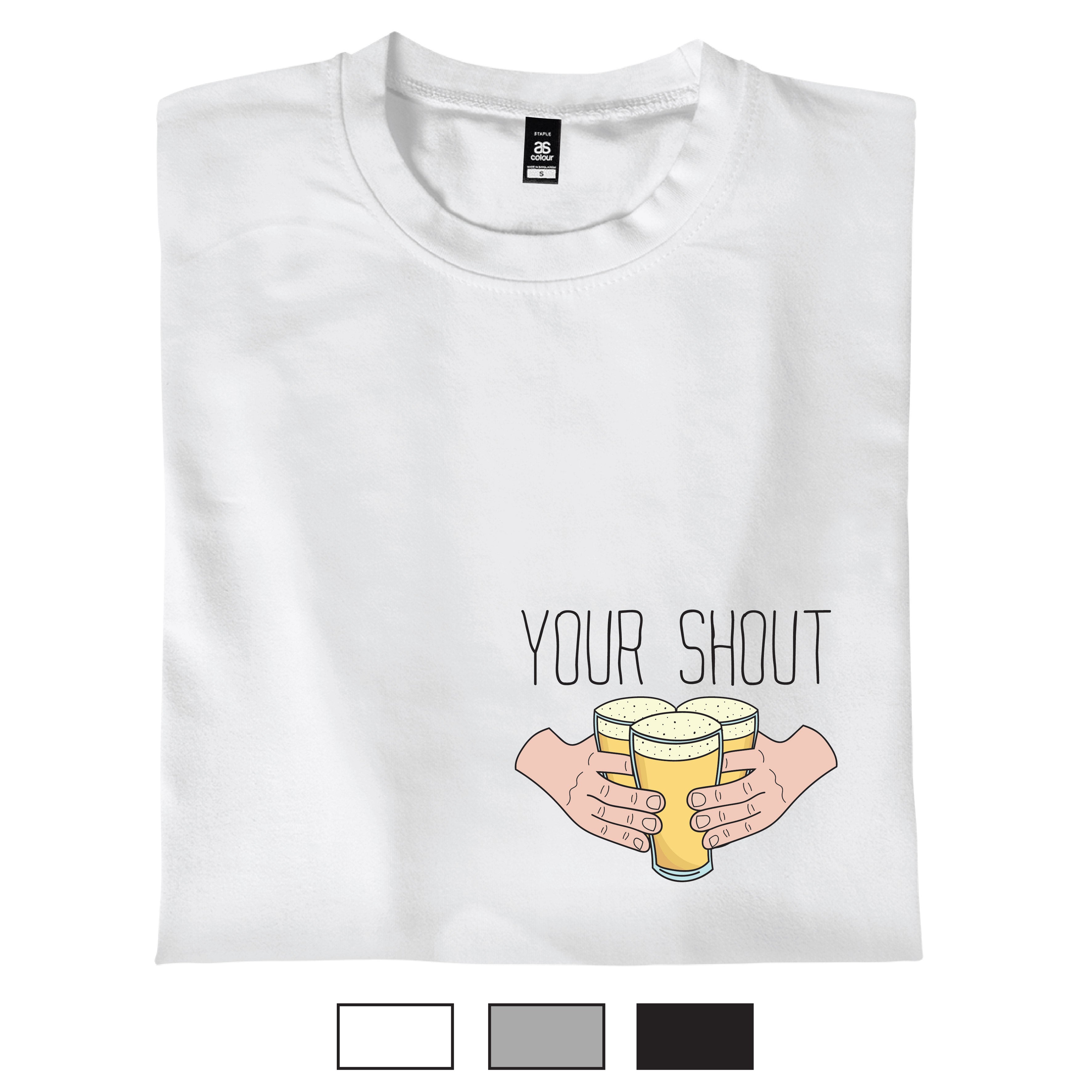 Your Shout - T-Shirt – Classic Stitch Up